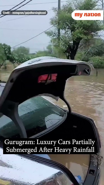 Gurugram Man's Viral Video Shows Luxury Cars Partially Submerged After Heavy Rainfall - YouTube