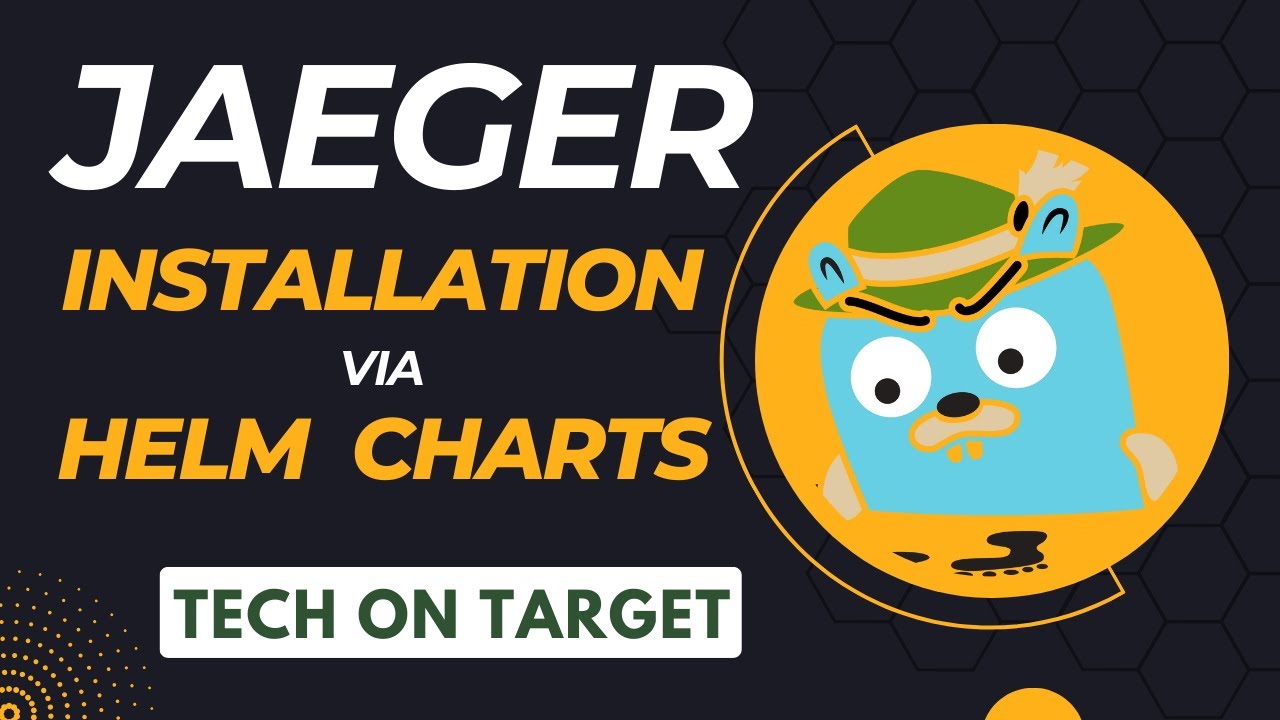 Jaeger Tutorial 1 Deployment With Helm Chart Step By Step Demo