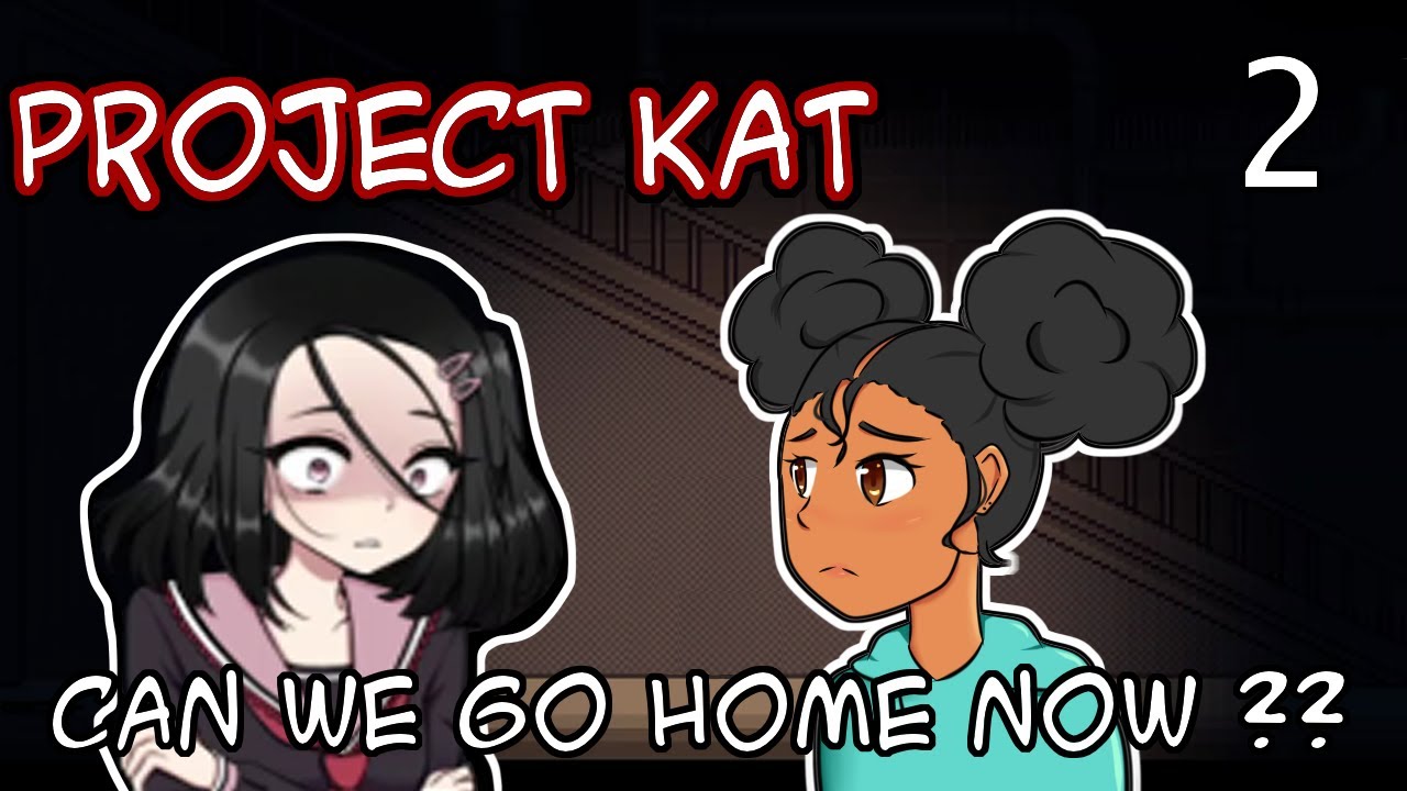I Wanna Go Home | Project Kat [2] - YouTube