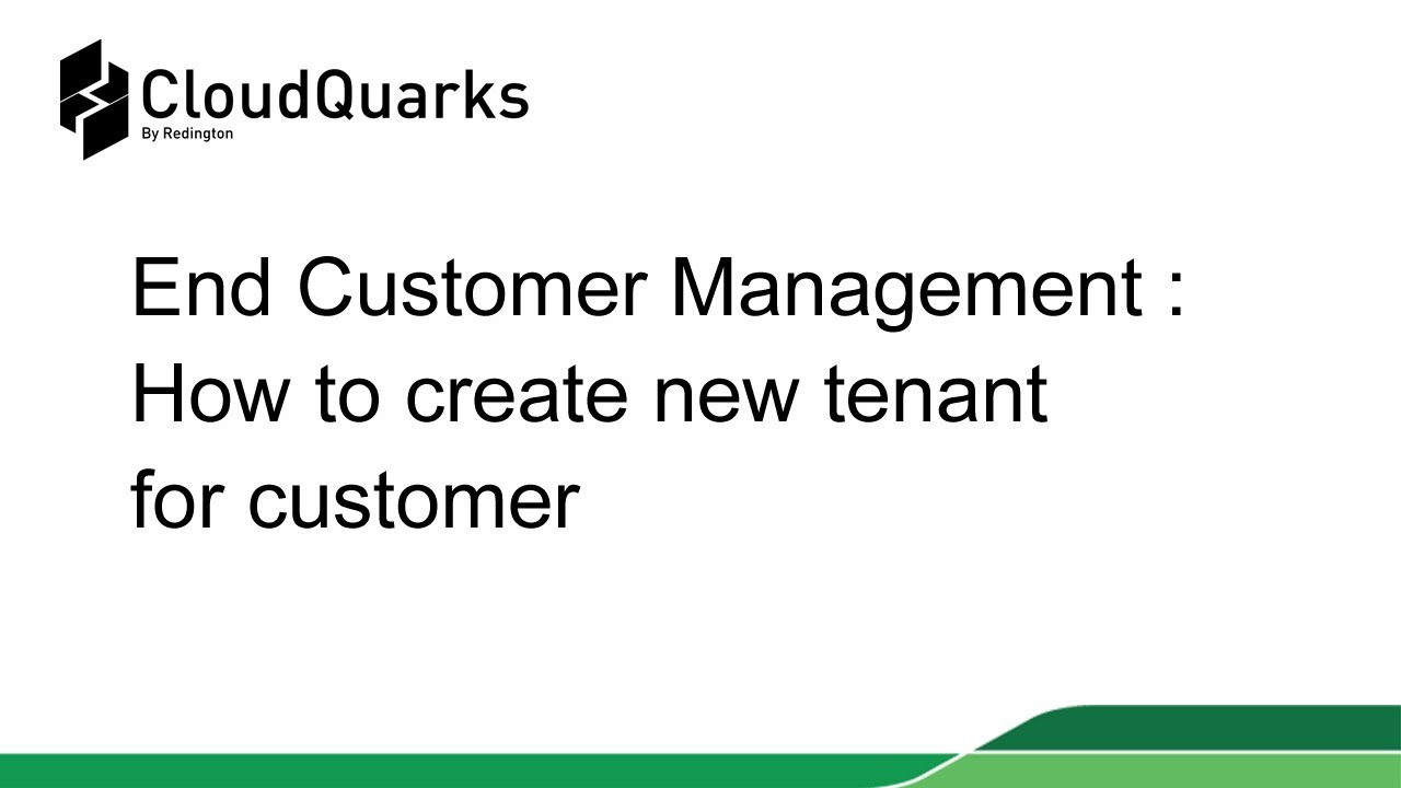 End Customer Management : How to create new tenant for customer - YouTube
