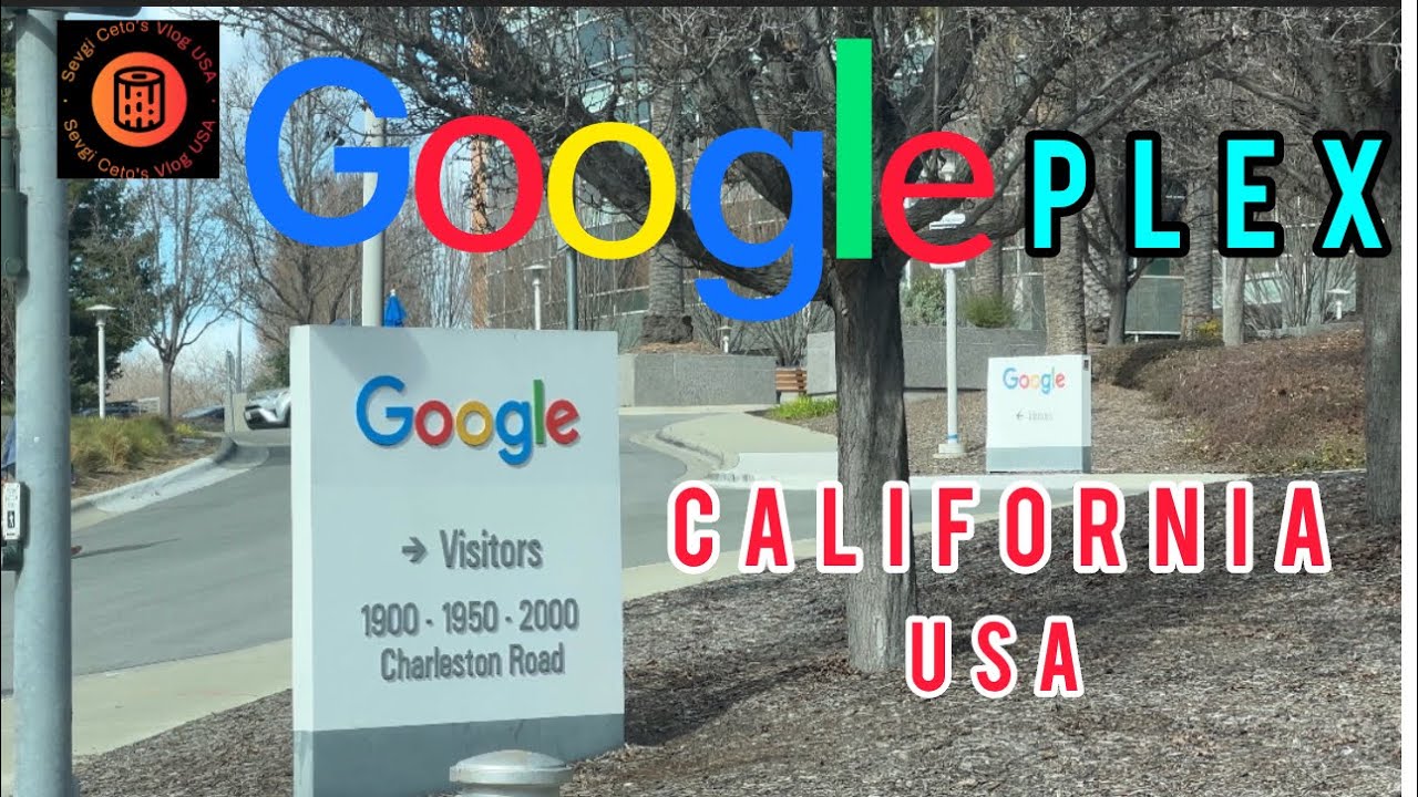 THE GOOGLEPLEX IN MOUNTAIN VIEW, CALIFORNIA | GOOGLE HEADQUARTERS ...
