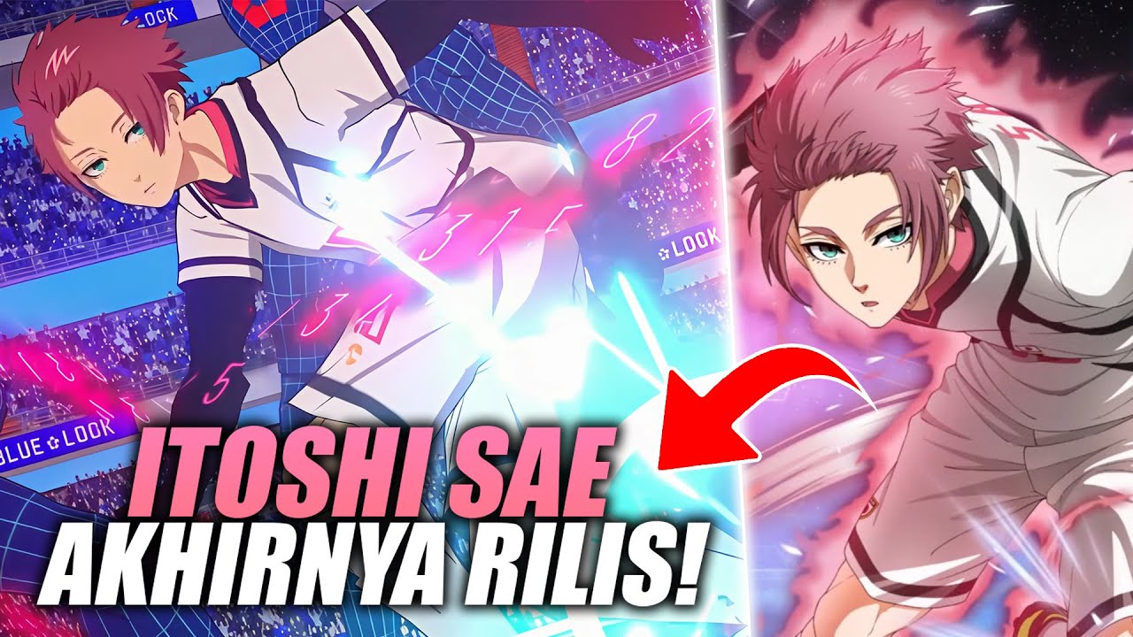 Akhirnya ITOSHI SAE Rilis! WAJIB Punya & FREE 300X Gacha! | BLUE LOCK ...