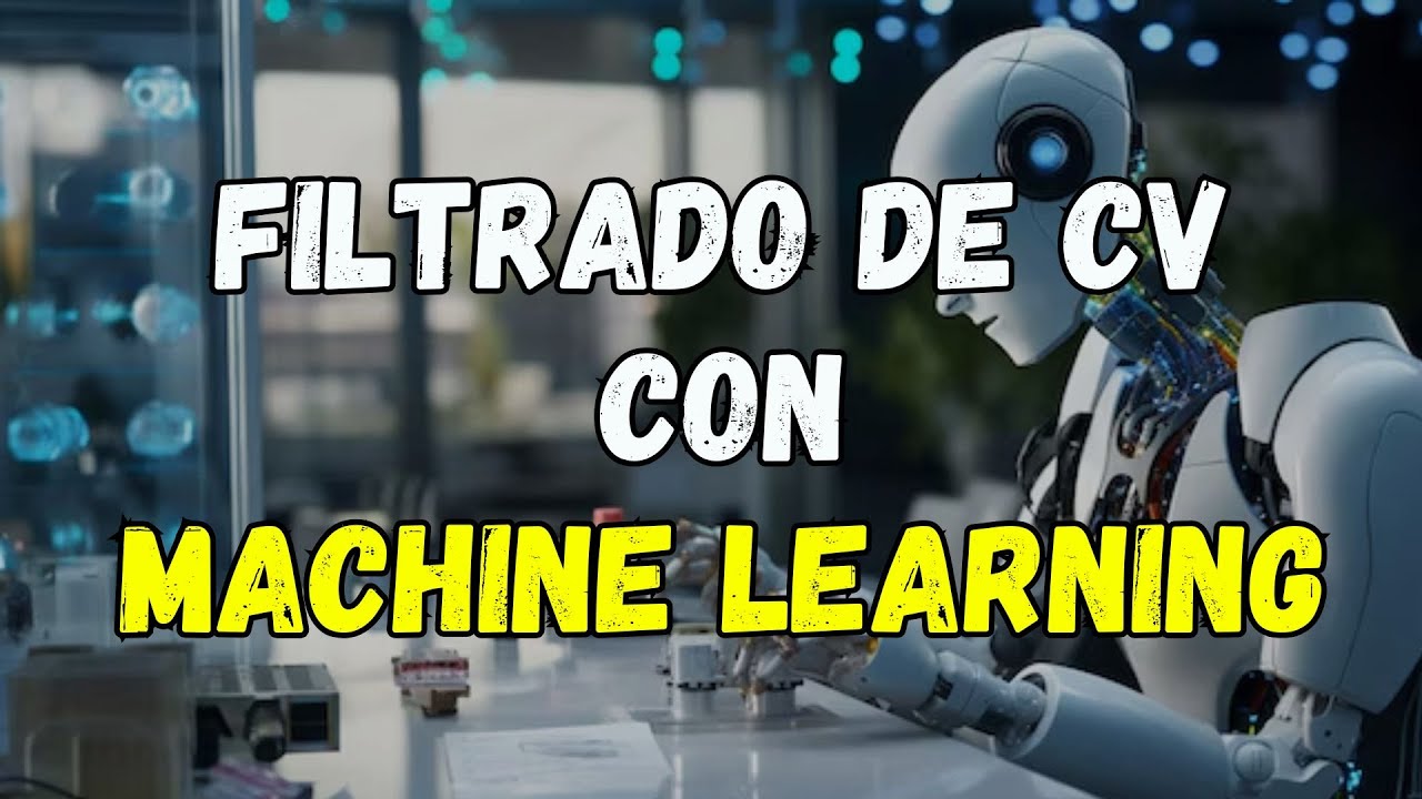 Filtrando CVs con Machine Learning - YouTube