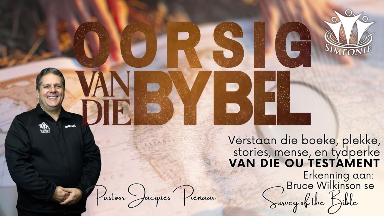 2024 08 04 | Oorsig van die Bybel: Sessie 4 | Pastoor Jacques Pienaar ...
