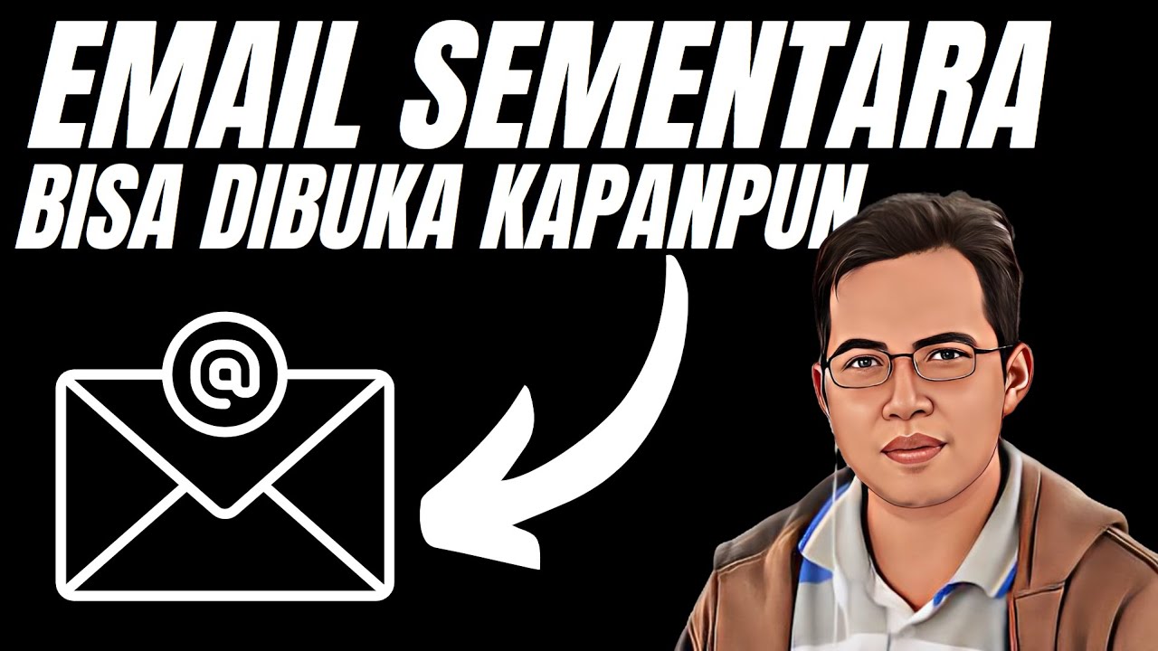 CARA AGAR EMAIL SEMENTARA ATAU TEMPORARY EMAIL BISA DIBUKA KAPAN SAJA ...