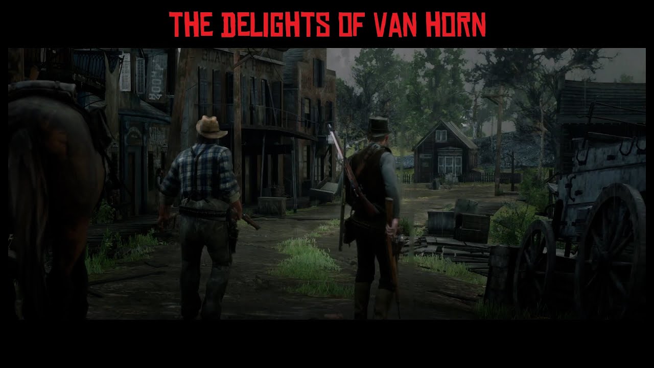 The Delights Of Van Horn. 100% Walkthrough. RDR2 Main Story Mission ...