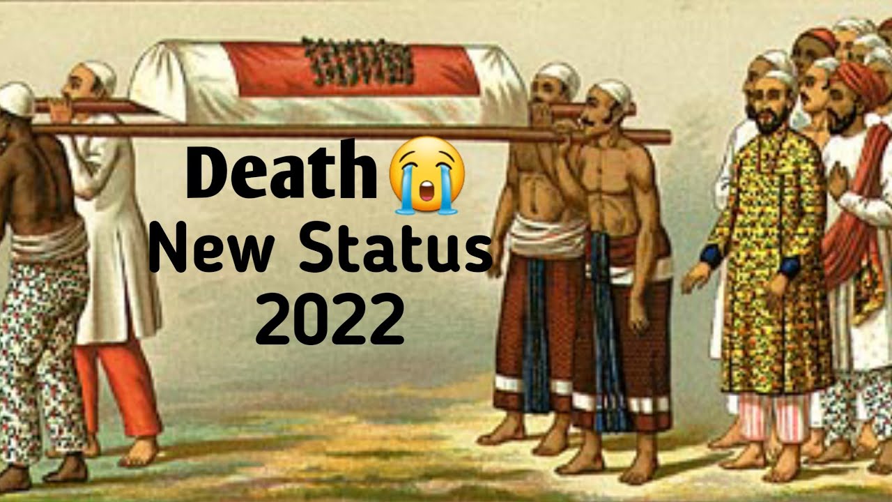 Death Status😭2022 New Mood 😔Off Status New Whatsapp Status Ak Love ...
