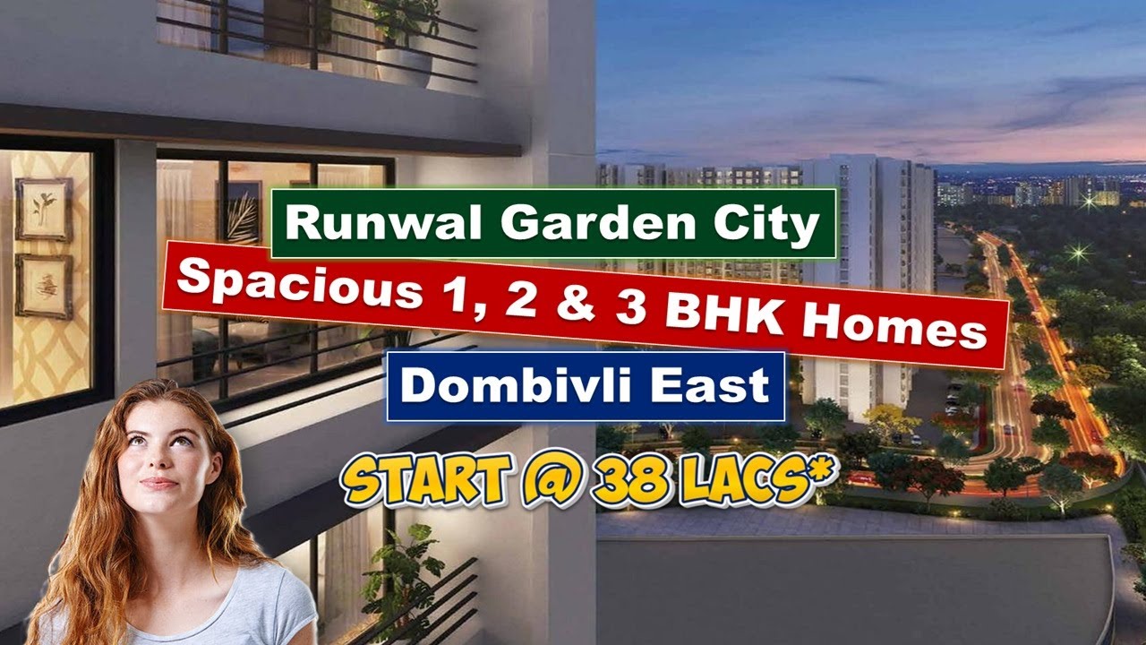 Affordable 1, 2, 3 BHK Flats in Dombivli | Runwal Garden City | Township Property | Call ...