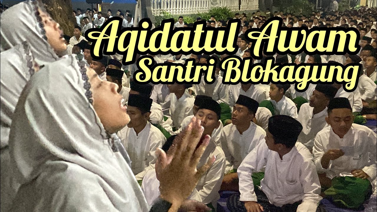 Aqidatul Awam Versi Santri Blokagung #betengkulon - YouTube