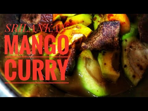 Really delicious SriLankan Mango Curry