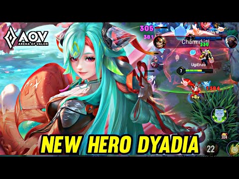 AOV : NEW HERO DYADIA GAMEPLAY - ARENA OF VALOR LIENQUANMOBILE ROV