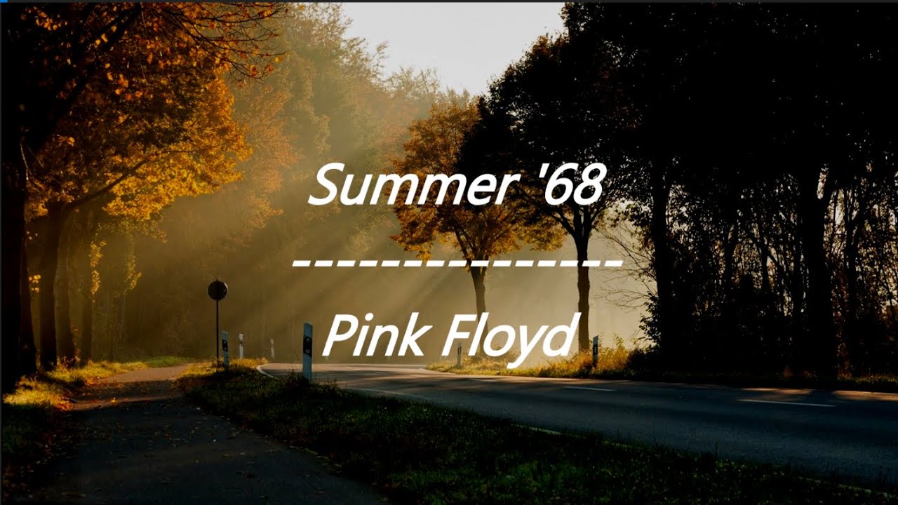 Pink Floyd - Summer '68 (Lyrics) - YouTube