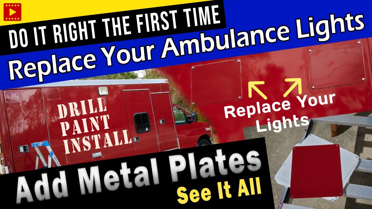 Replace Your Ambulance lights with Metal Panels/Plates - YouTube