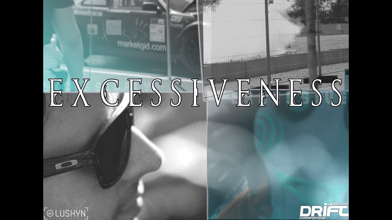 EXCESSIVENESS | LUSHYN FILMS - YouTube