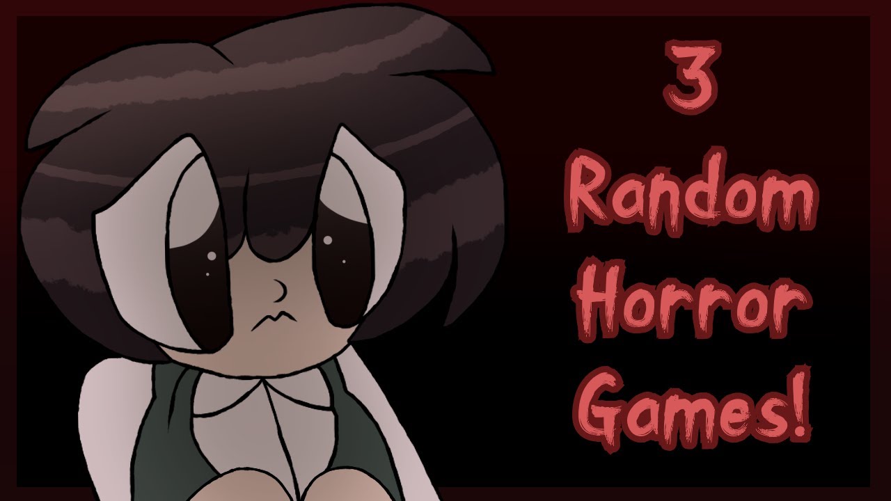 ~3 Random Horror Games!~ - YouTube