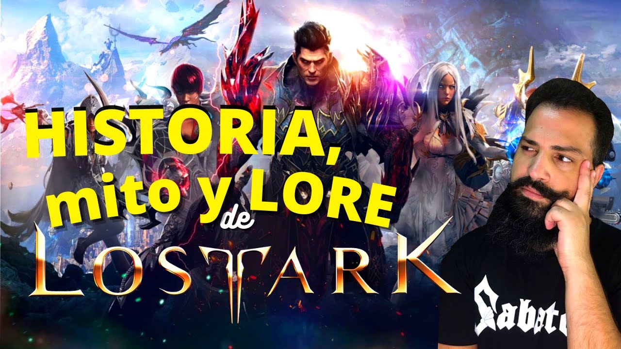 LOST ARK - 📚 Historia y LORE 💫 - EL MEJOR MMORPG DE LA HISTORIA - YouTube