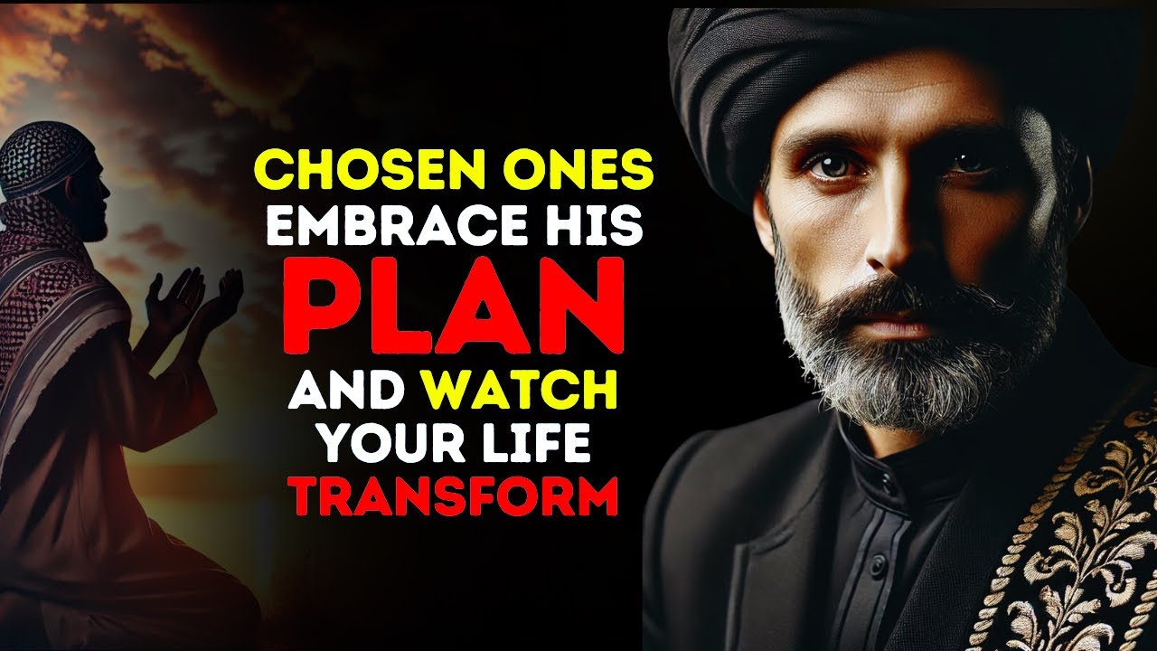 Allah's Chosen Ones, Embrace His Plan and Watch Your Life Transform ...