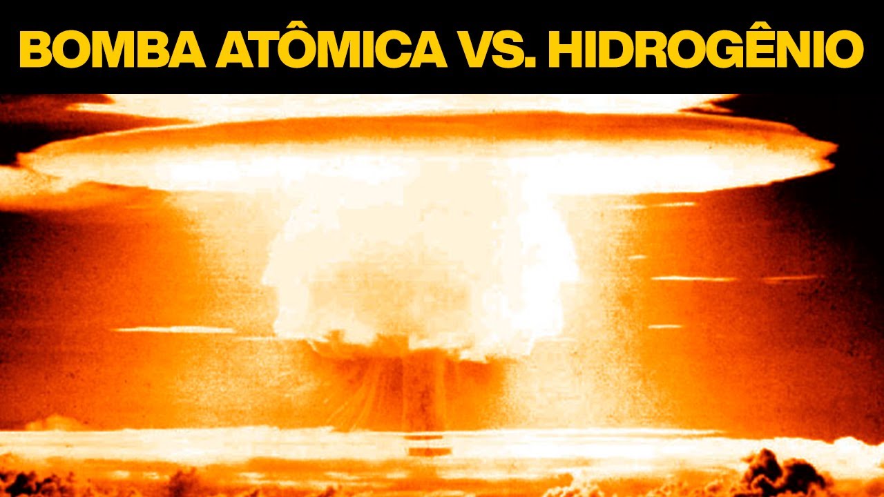 Bomba atômica e bomba de hidrogênio: Qual é a diferença? - YouTube