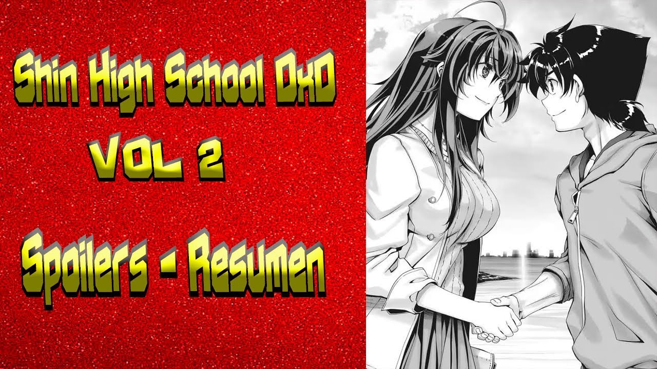Shin High School DxD Vol 2| Spoilers de toda la novela!!! - YouTube
