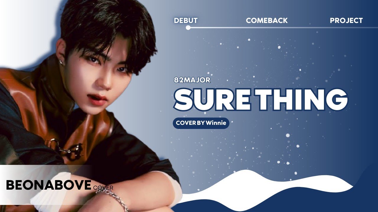 [DEBUT] 82MAJOR (에이티투메이저) 'Sure Thing' | Cover by Winnie - YouTube