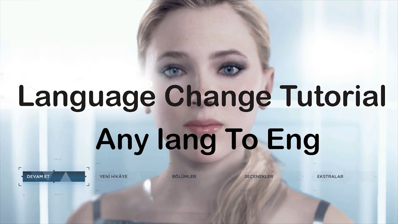 how to change language detroit become human Rus to Eng in 2023 😊😉 - YouTube