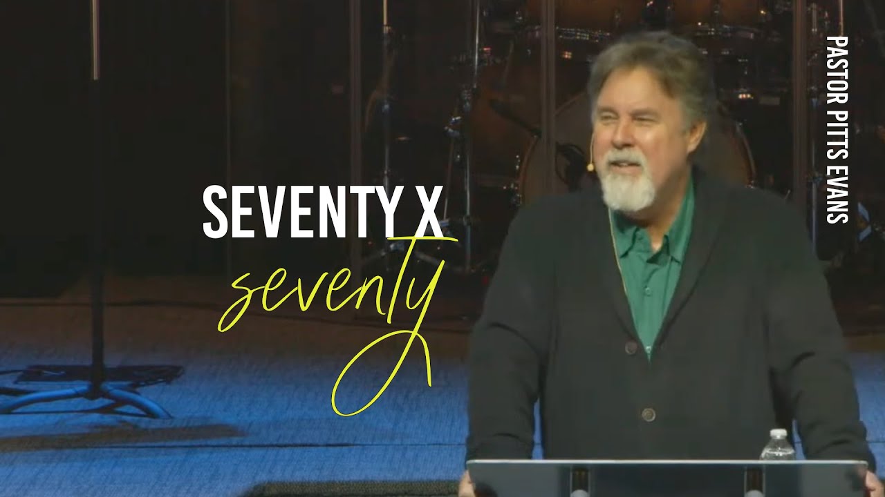 Seventy Times Seven - Pastor Pitts Evans - YouTube