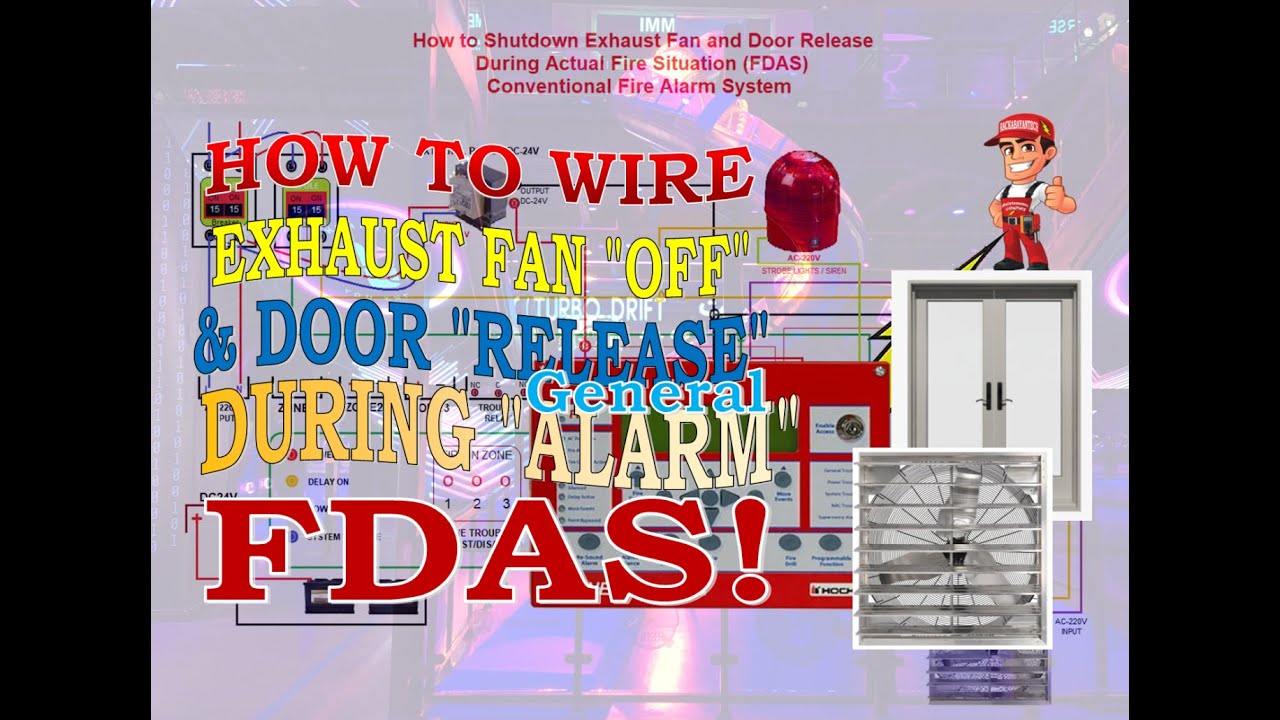 How to wire Exhaust Fan OFF & Door RELEASE when ALARM Activated ...