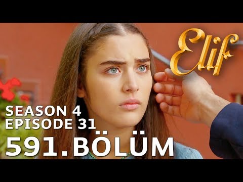 Elif 591. Bölüm | Season 4 Episode 31