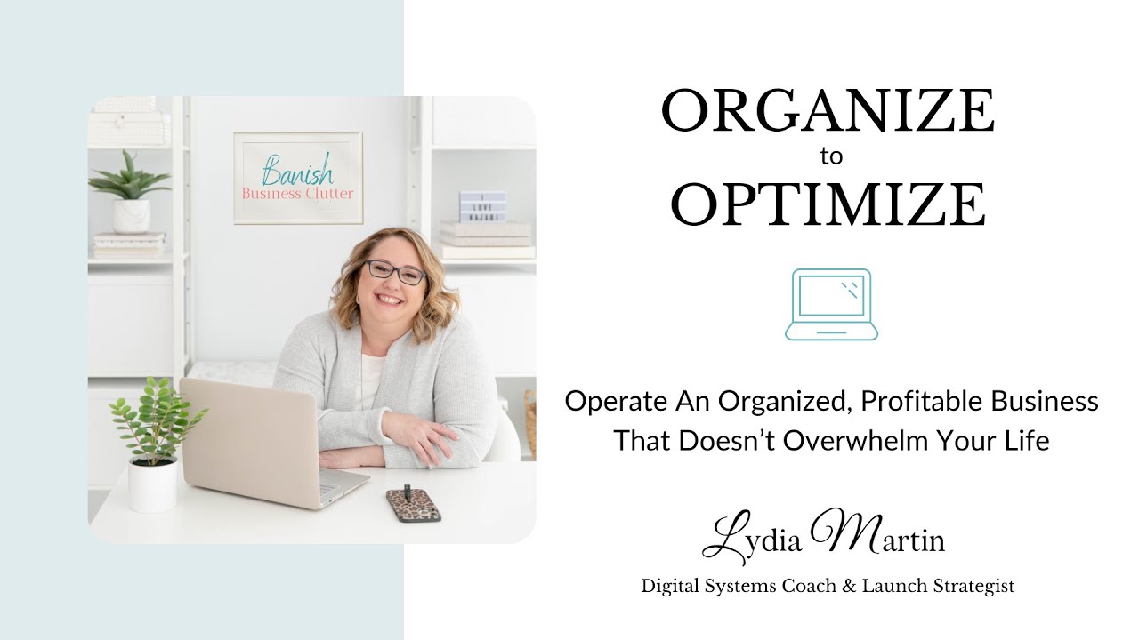Organize To Optimize: How to Create Simple, Streamlined Systems in Your ...