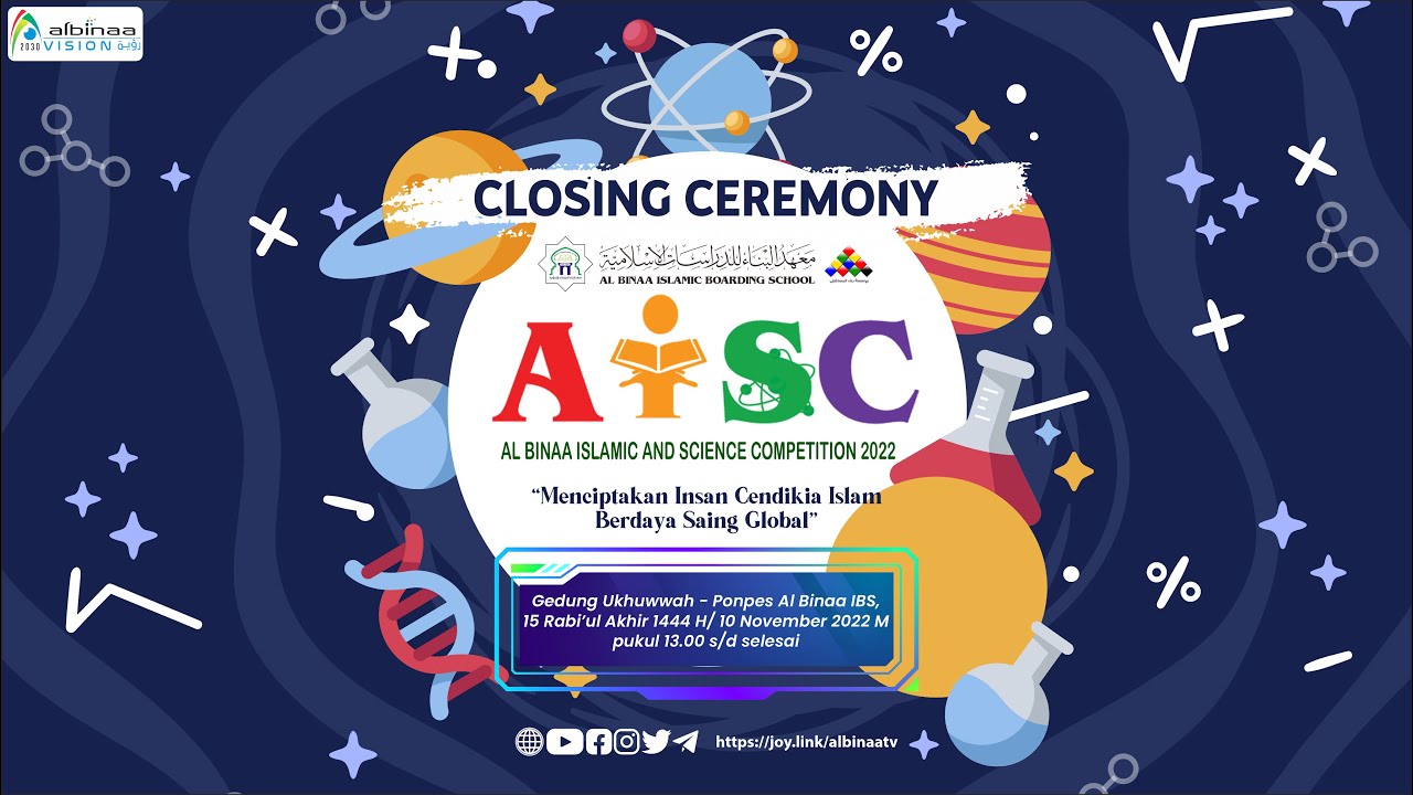 Closing Ceremony AL BINAA ISLAMIC & SCIENCE COMPETITION 2022 dsn ...