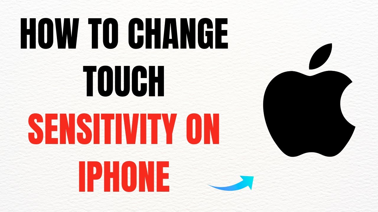 How To Change Touch Sensitivity On iPhone – Full Guide - YouTube