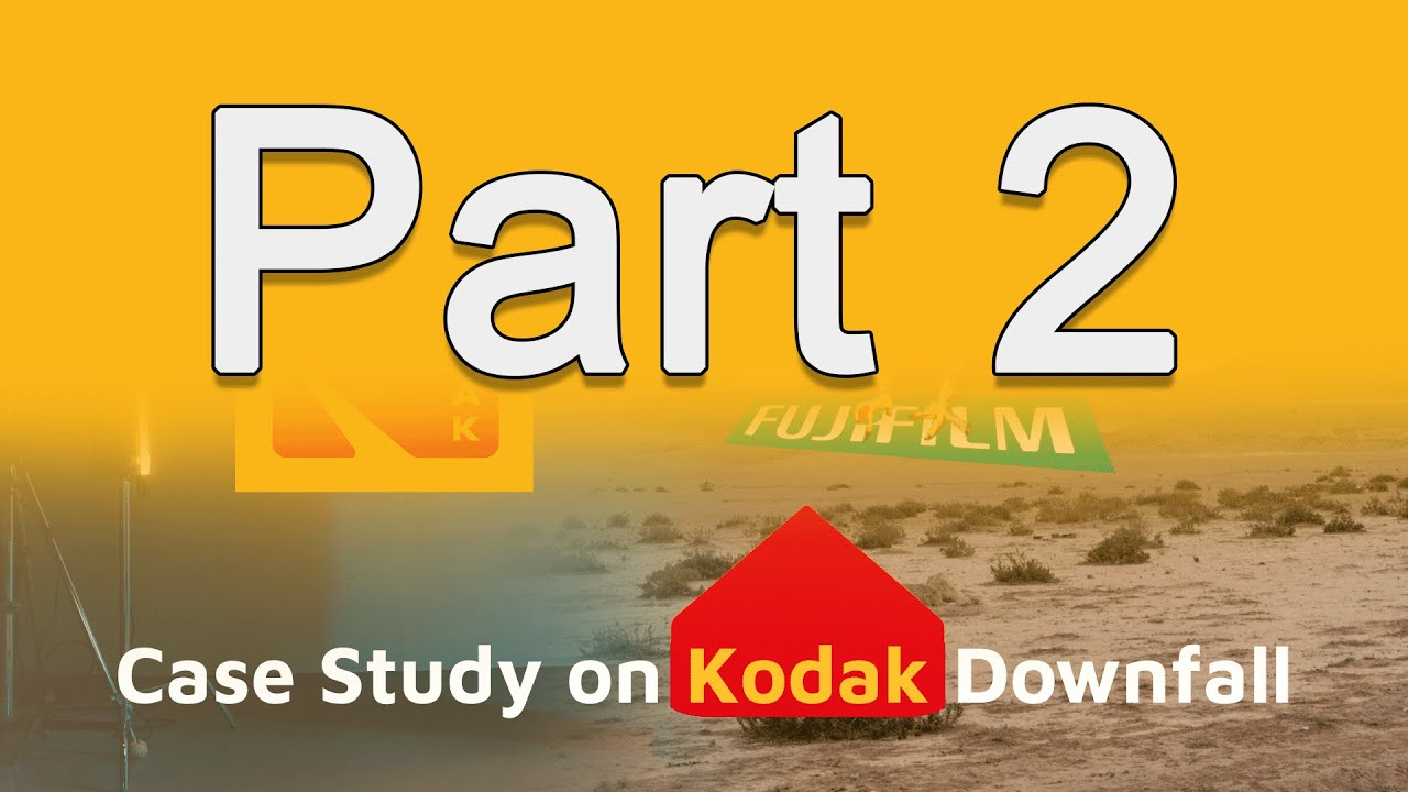 Case study on Kodak downfall Part 2 - YouTube