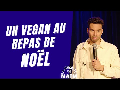 Un vegan au repas de Noël - la semaine de Naïm