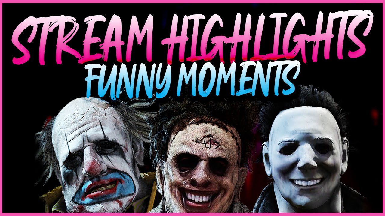 FUNNY MOMENTS IN DBD | Stream Highlights | Dead by Daylight | DBD - YouTube