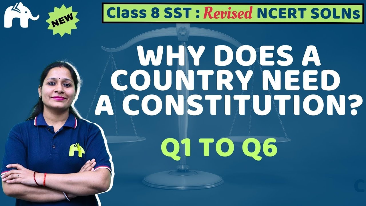 Why Does a Country Need a Constitution? Class 8 Social Science ...
