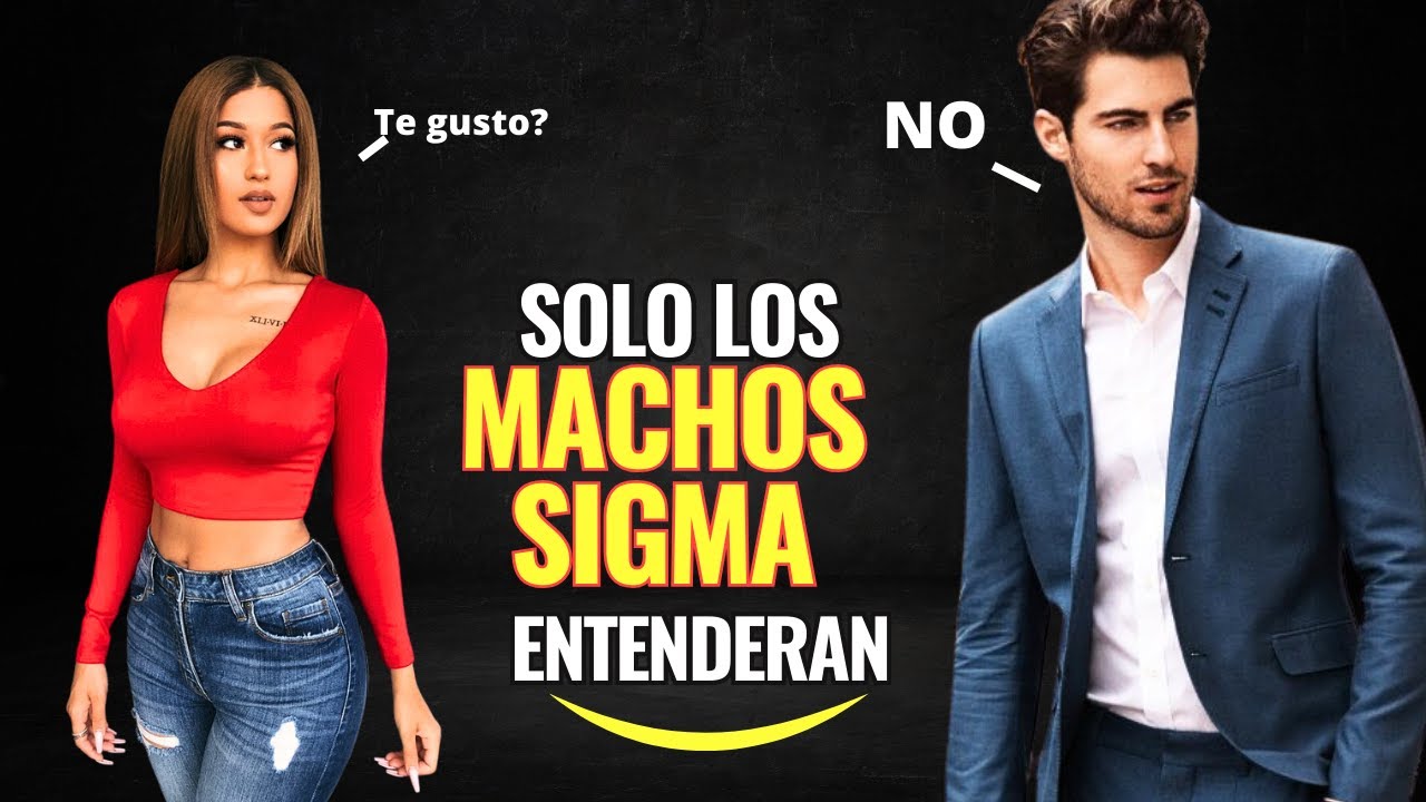¿Por qué los Machos SIGMA Son Tan FRÍOS? | Personalidad Sigma - YouTube