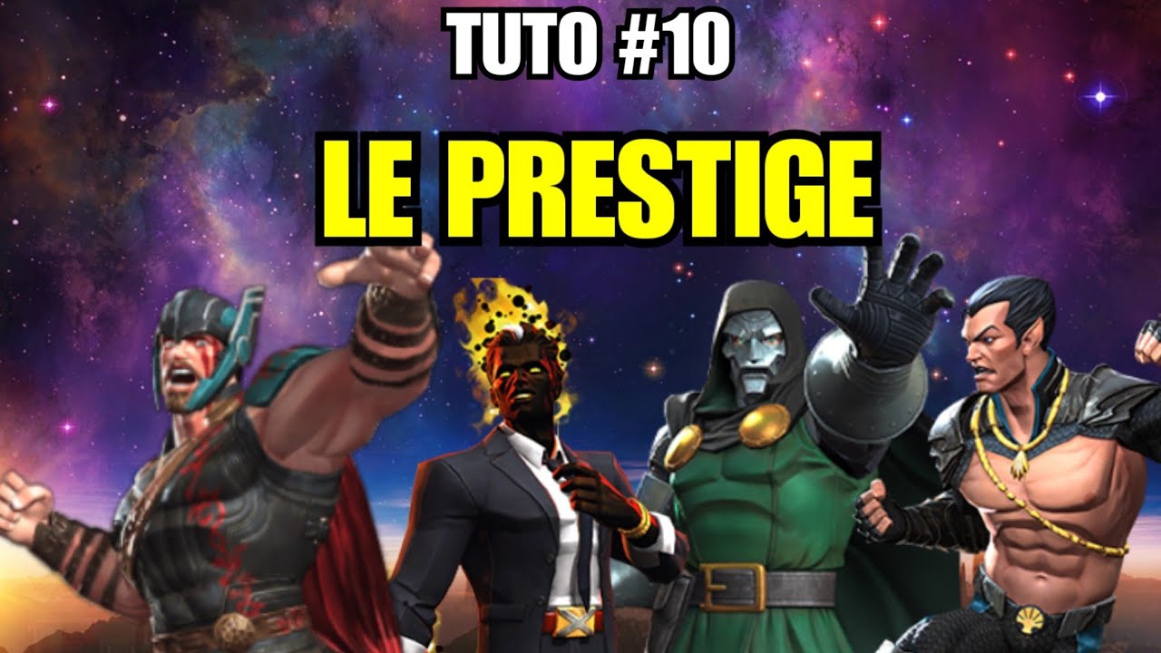 LE PRESTIGE / TUTO #10 - MARVEL CONTEST OF CHAMPIONS - YouTube
