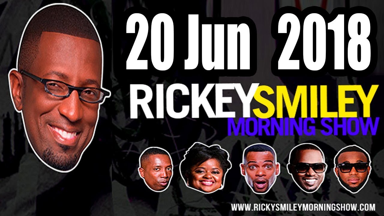 Rickey Smiley Morning Show 20-06-18 - YouTube