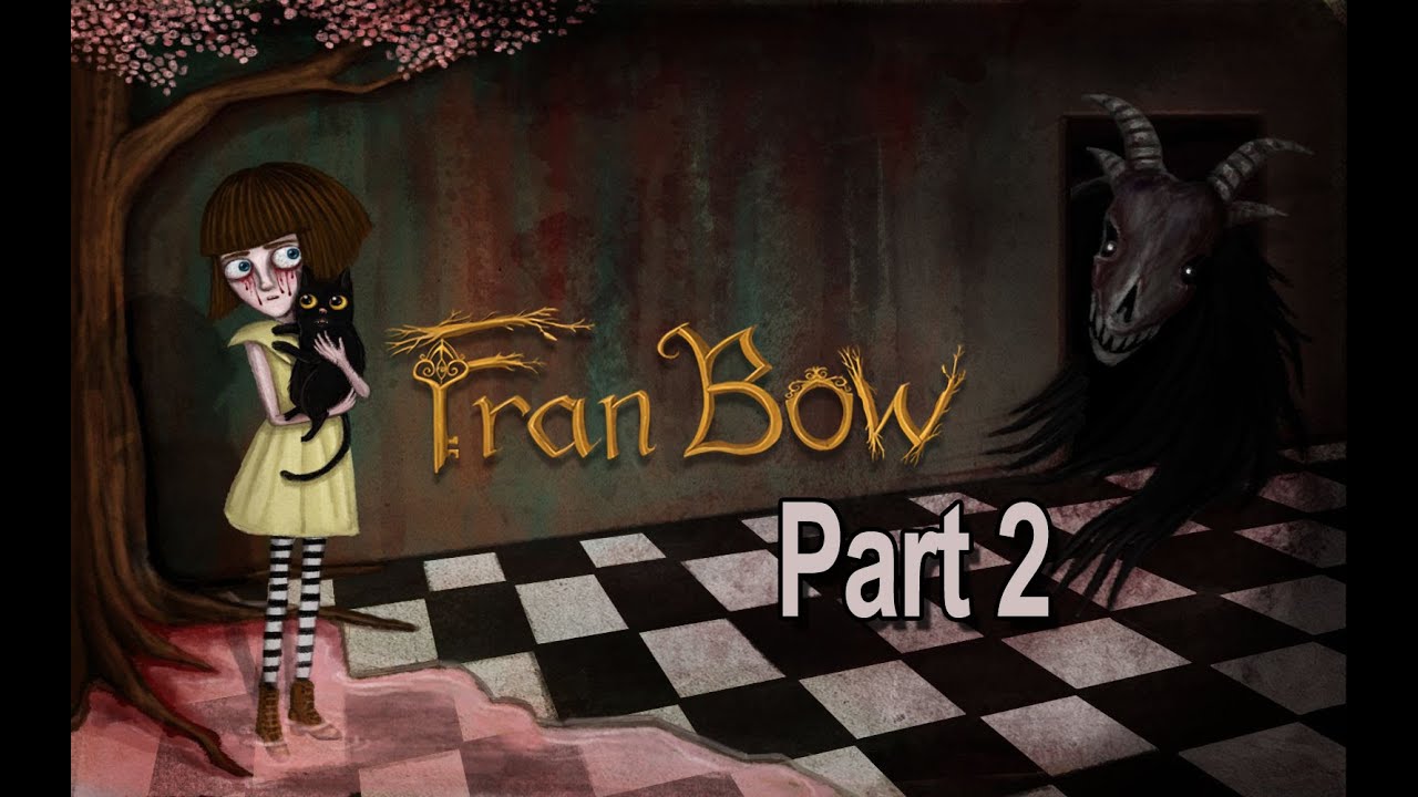 Fran Bow | Part 2 - YouTube