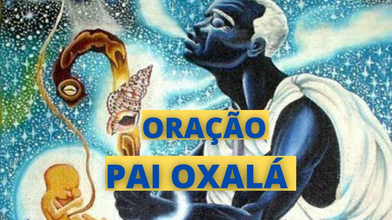 ORAÇÃO - PAI OXALÁ - YouTube