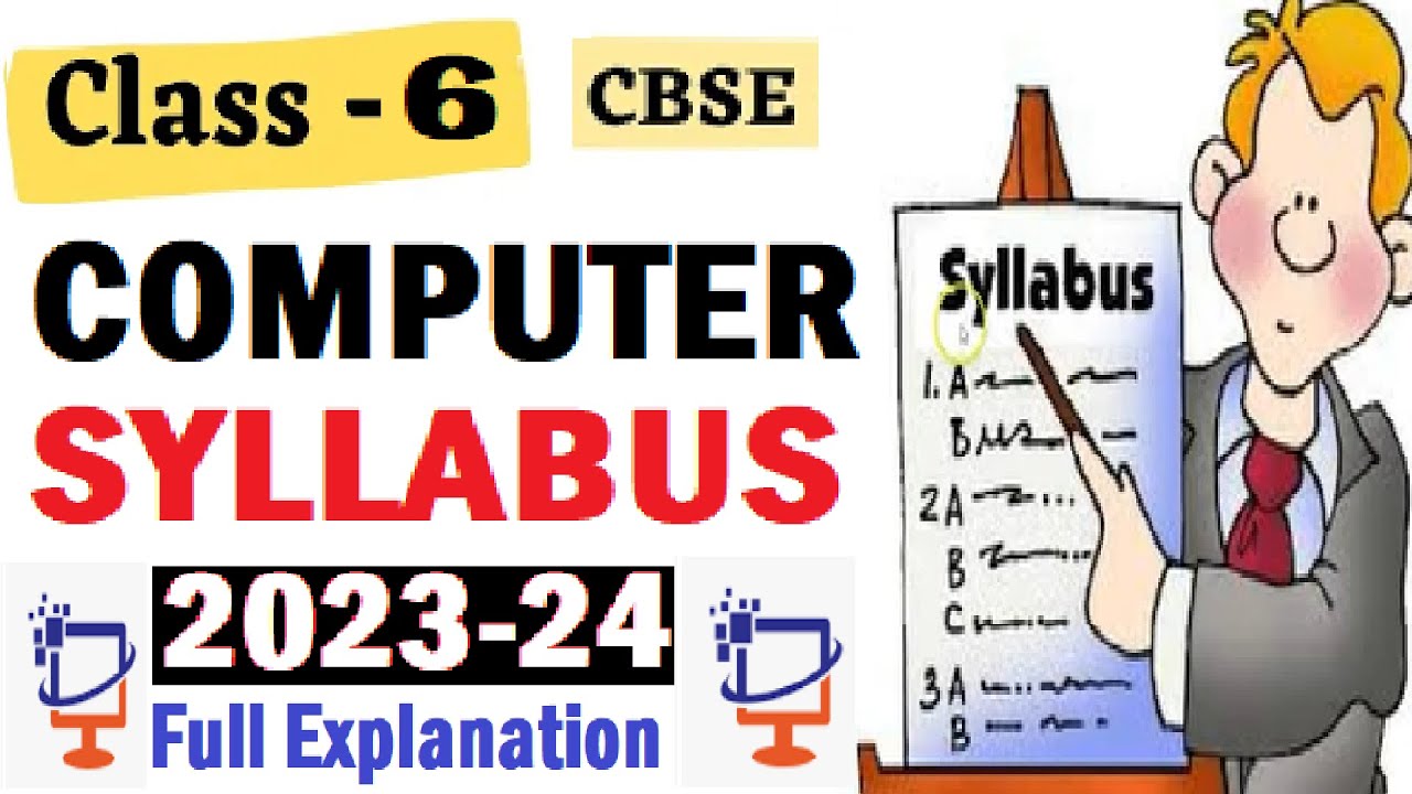 CBSE Class 6 Computer Syllabus 2023 24 Class 6 Syllabus Class 6 CBSE Class 6 Computer Syllabus 2023 24 Class 6 Syllabus Class 6
