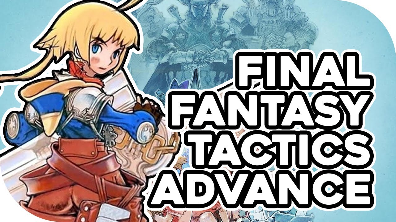 à Connaitre - Final Fantasy Tactics Advance - YouTube