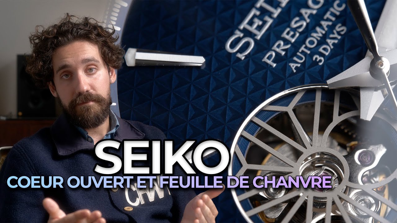 🍁 FEUILLE DE CHANVRE ET COEUR OUVERT CHEZ SEIKO 🍁 - YouTube