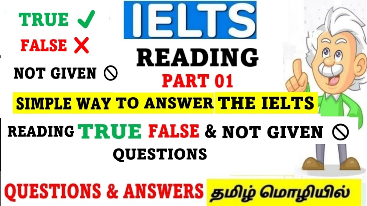 IELTS Reading TRUE , False & NOT GIVEN Questions with Answers Part 01 ...