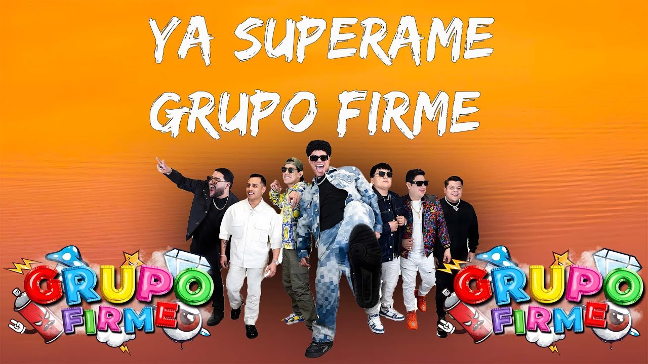 Grupo Firme - Ya Superame( LETRA / LYRICS ) - YouTube