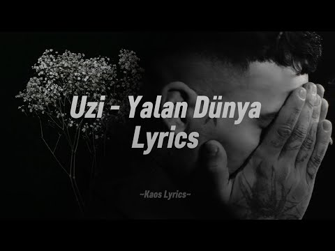 Uzi - Yalan Dünya (Lyrics)🥷