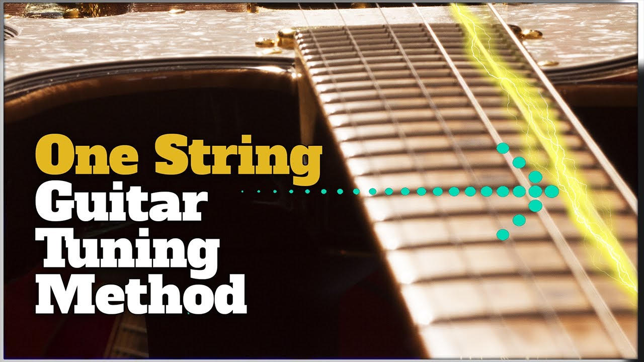 The One String Guitar Tuning Method | How to Tune Without a Tuner - YouTube