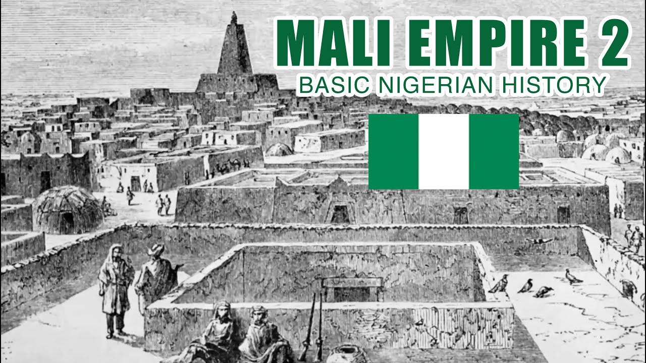 Mali Empire 2: BASIC NIGERIAN HISTORY #3 - YouTube