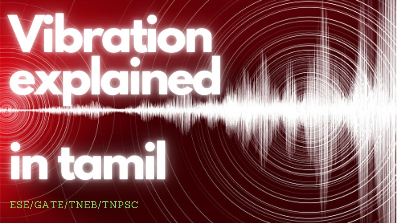 VIBRATION explained in Tamil | GATE |ESE | TRB | CESE - YouTube