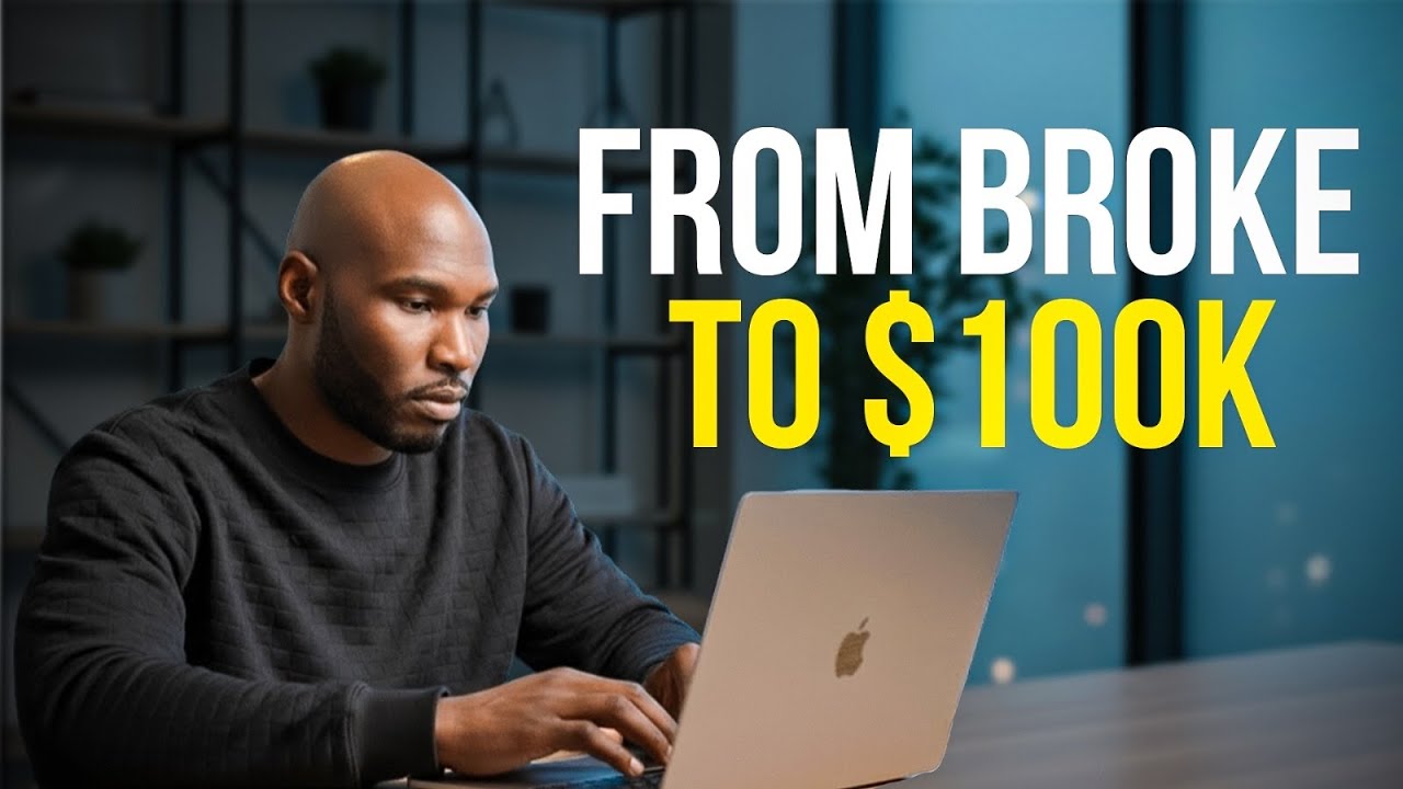Broke at 30? Here’s How I’m Building $100K from Scratch - YouTube